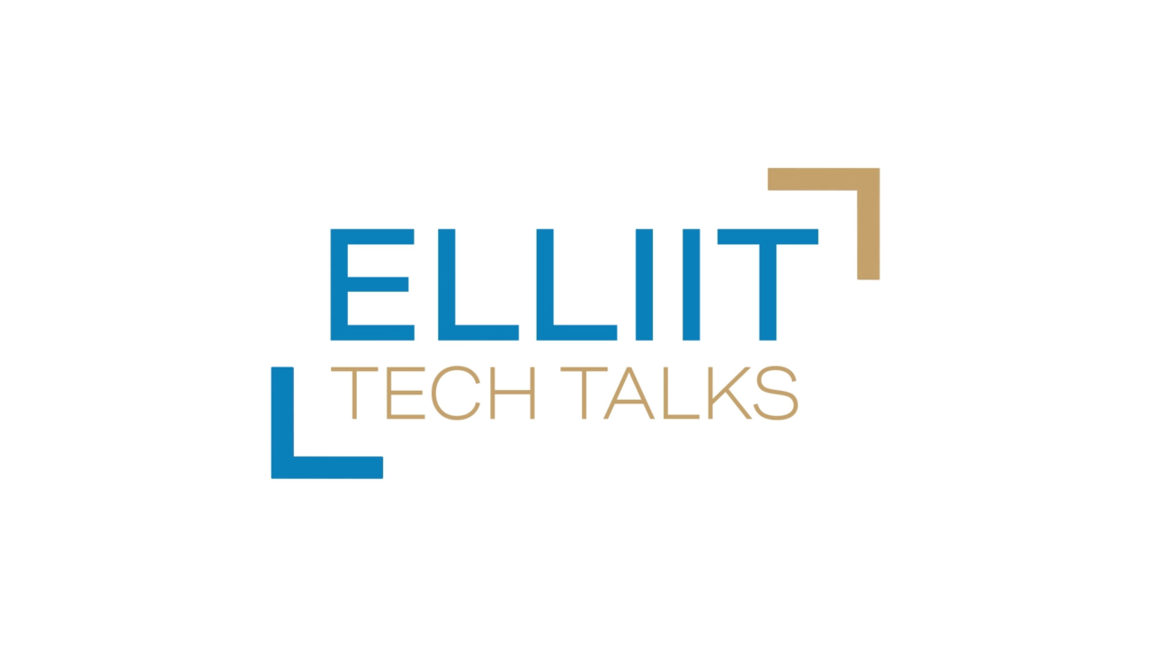 ELLIIT tech talks - ELLIIT